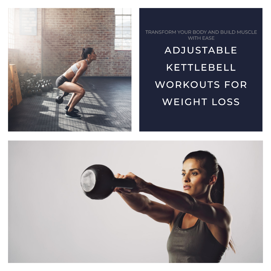 Adjustable Kettlebell Workouts For Weight Loss: Calorie Destroyer
