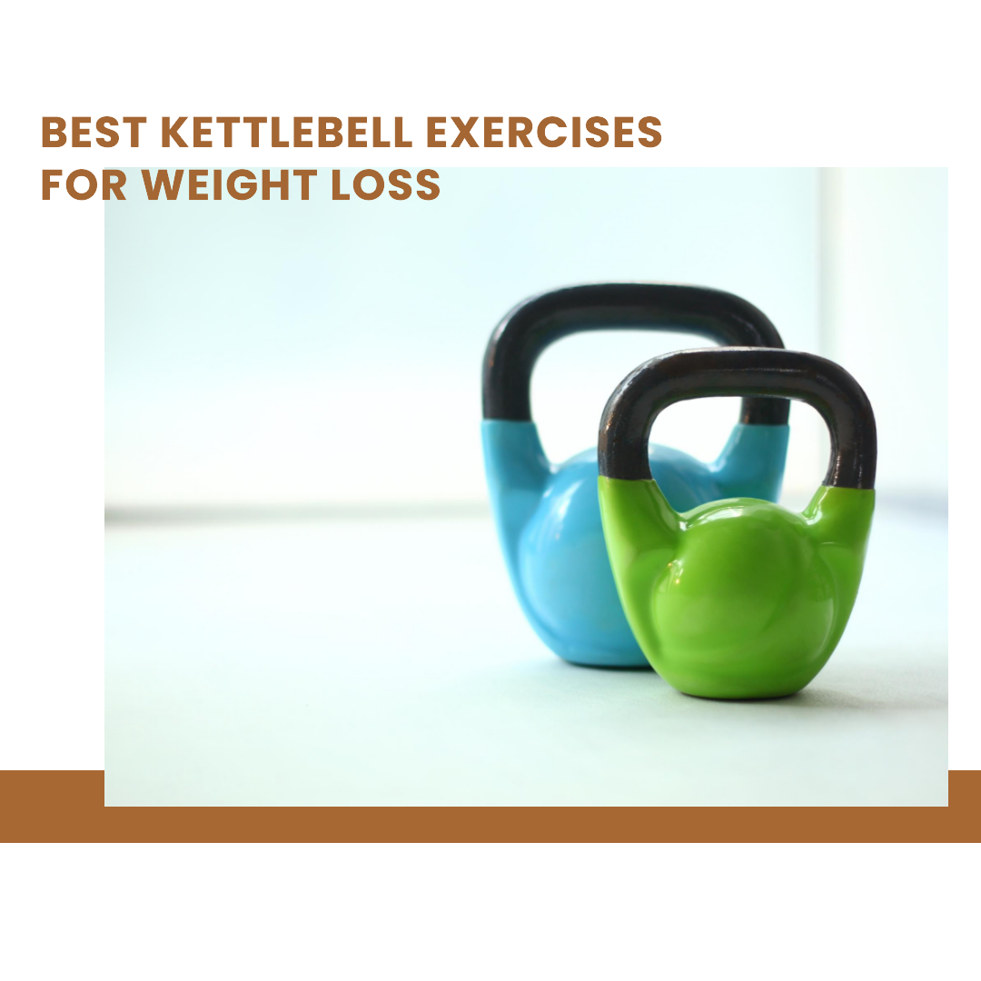 Best Kettlebell Exercises for Weight Loss: Top 14 Workouts